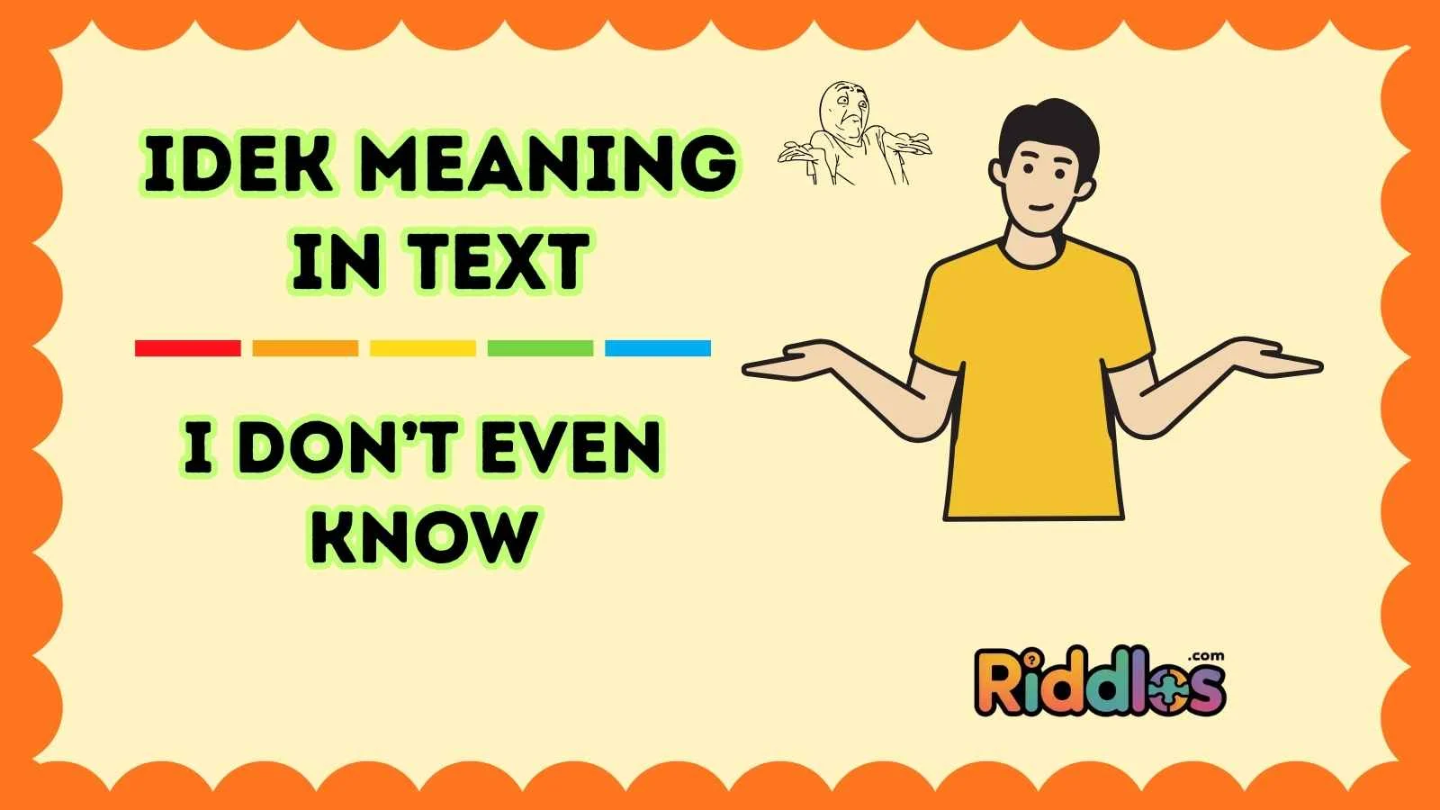 IDEK Meaning in Text: What It Really Means in 2025 🤯📱